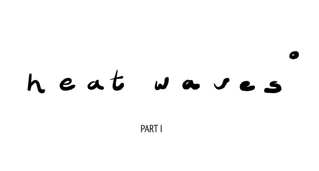 Heat waves Part I - Y Art Gallery